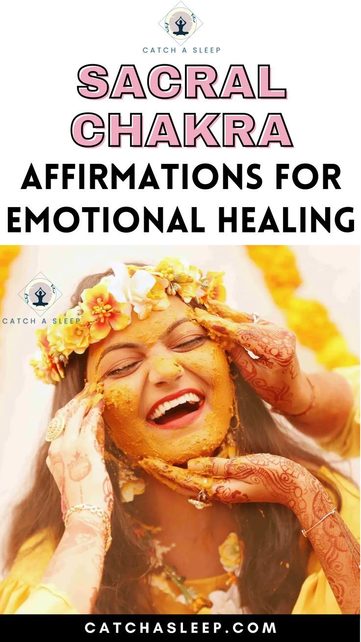 Sacral Chakra Affirmations for Emotional Healing| sacral chakra ... Sacral Chakra Affirmations for Emotional Healing| sacral chakra ...