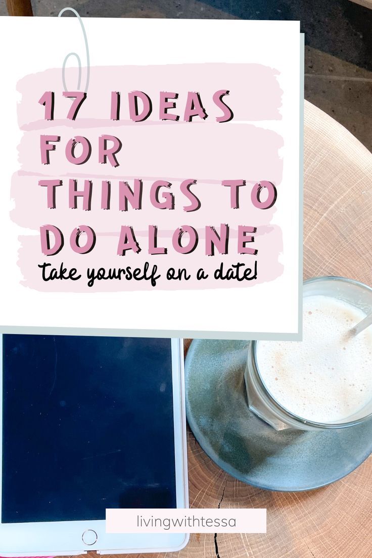 17 awesome things to do alone – Artofit 17 awesome things to do alone – Artofit