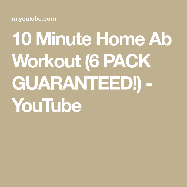 10 Minute Home Ab Workout 6 Pack Guaranteed Youtube At Home Abs