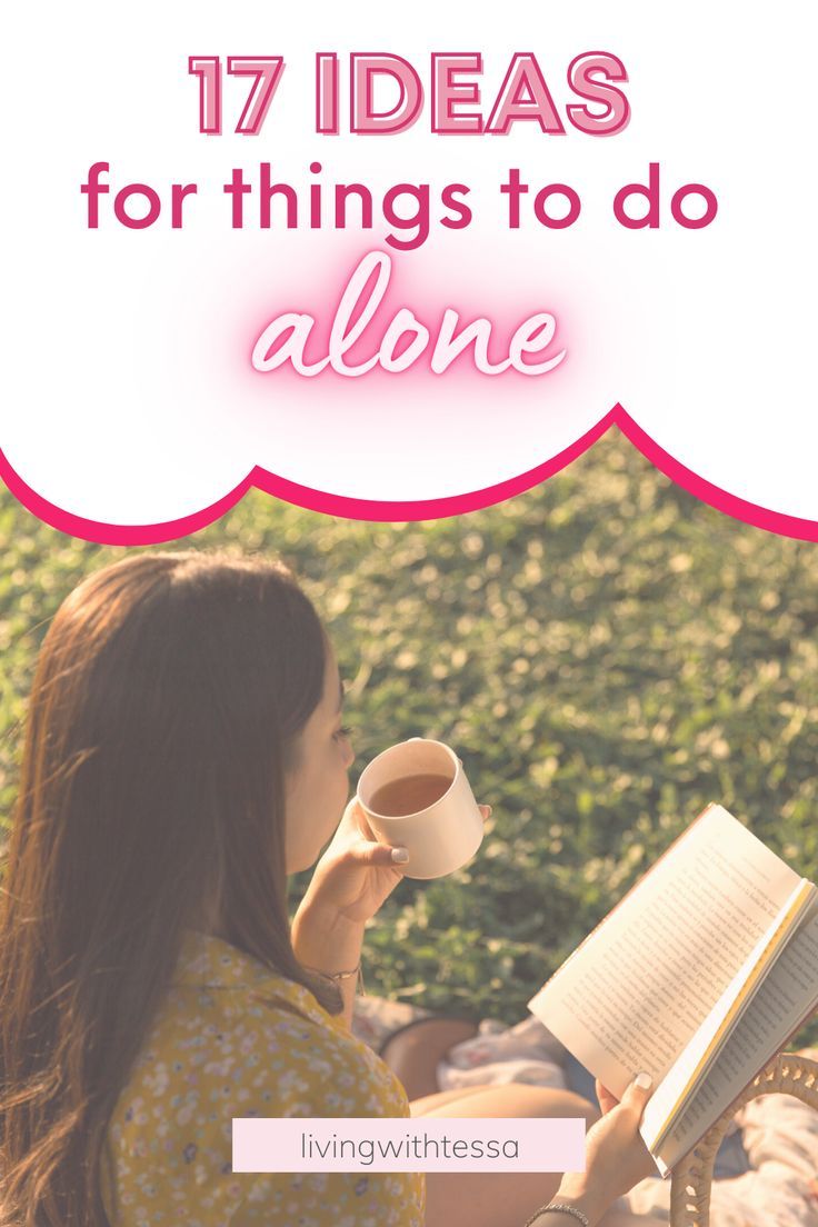 17 awesome things to do alone – Artofit 17 awesome things to do alone – Artofit