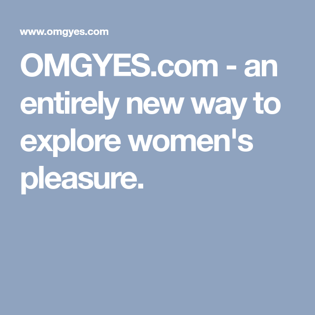An Entirely New Way To Explore Womens Pleasure Sex Ed