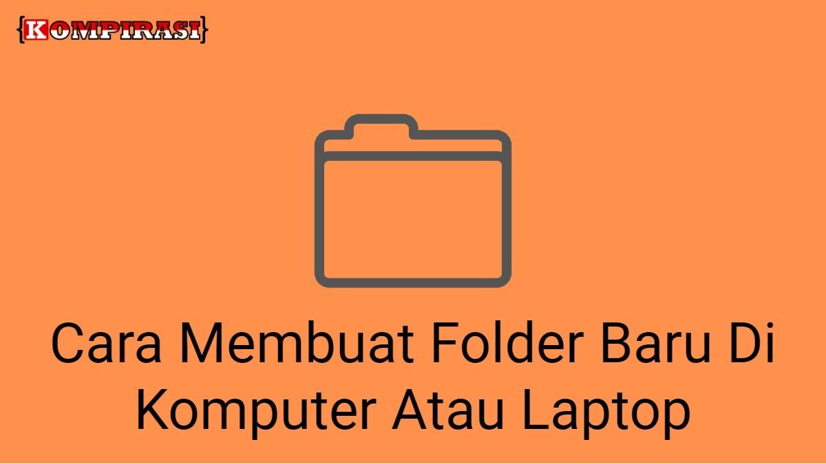 Cara membuat folder baru di komputer atau laptop – Artofit Cara membuat folder baru di komputer atau laptop – Artofit