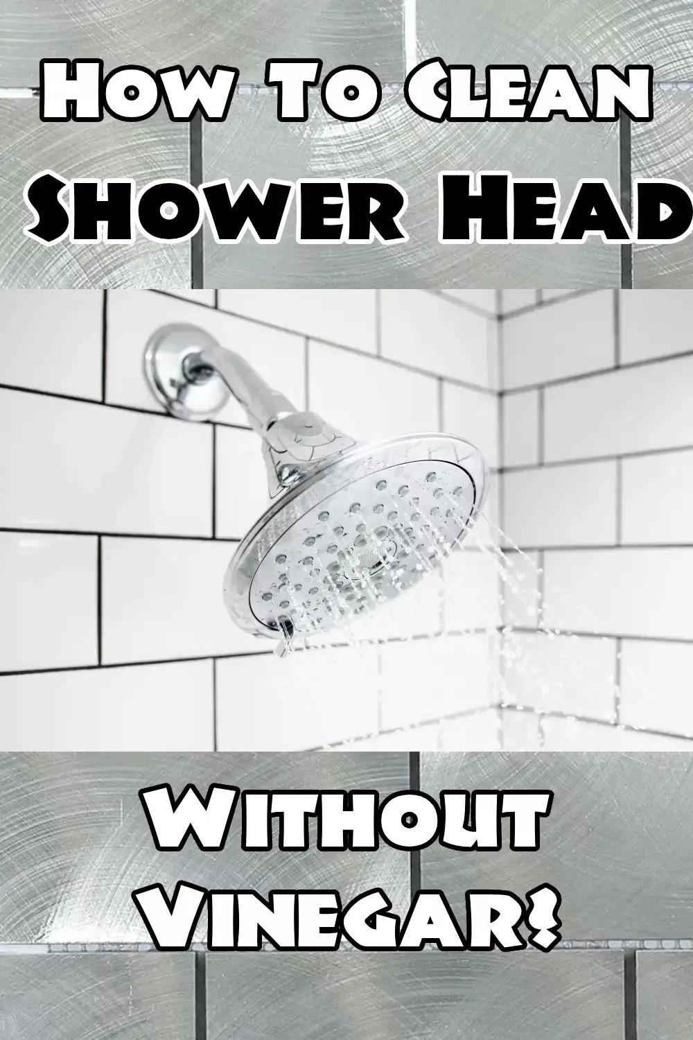 How To Clean Shower Head Without Vinegar Artofit