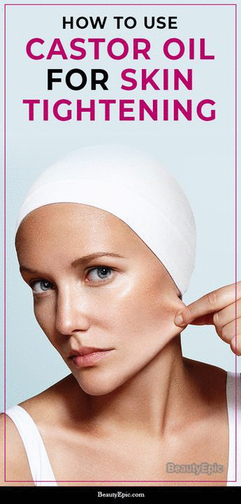 How To Use Castor Oil For Skin Tightening Castor Oil For Skin Oils