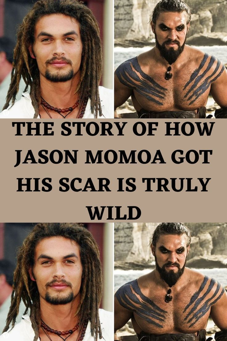 The Story Of How Jason Momoa Got His Scar Is Truly Wild Jason Momoa Got Him Clean Funny Jokes