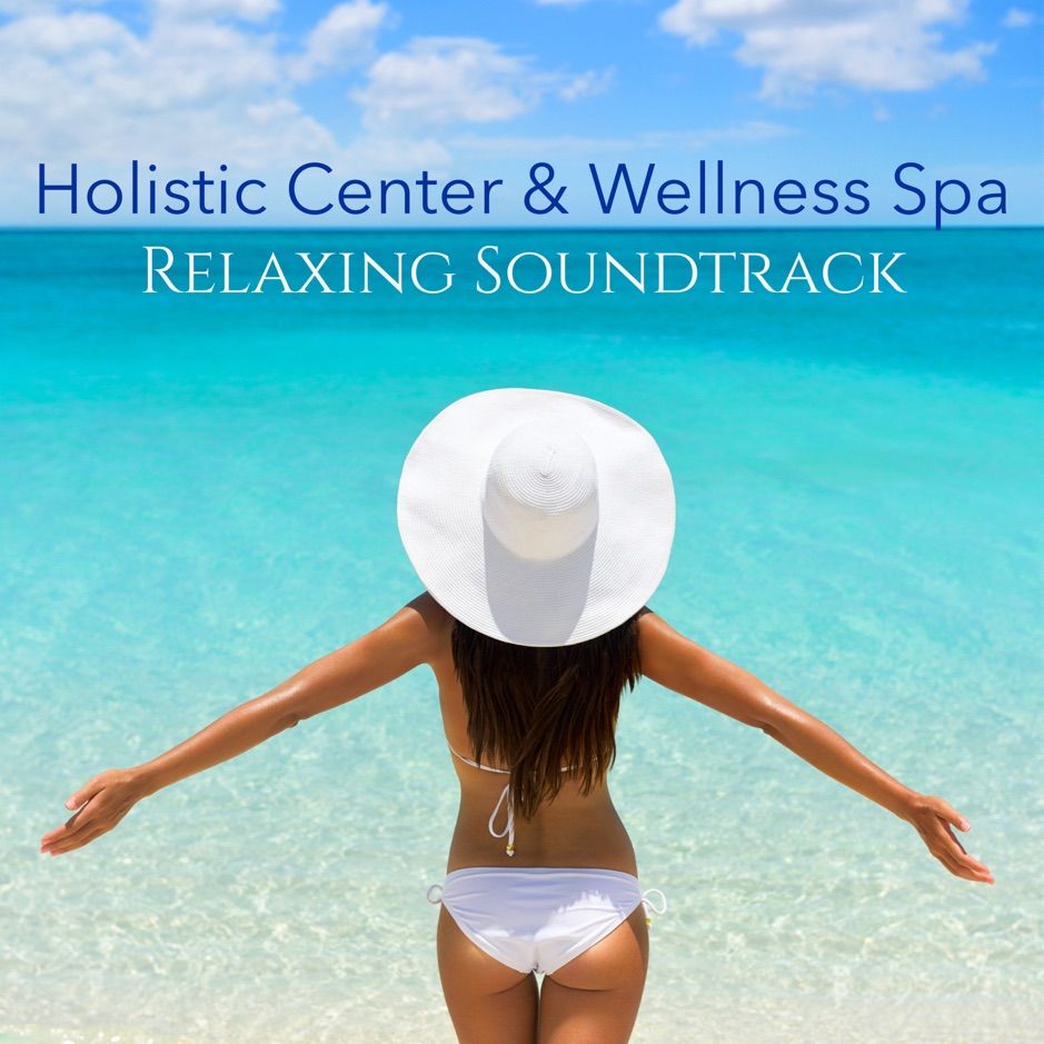 Holistic Center And Wellness Spa Relaxing Soundtrack By Asian Zen Spa