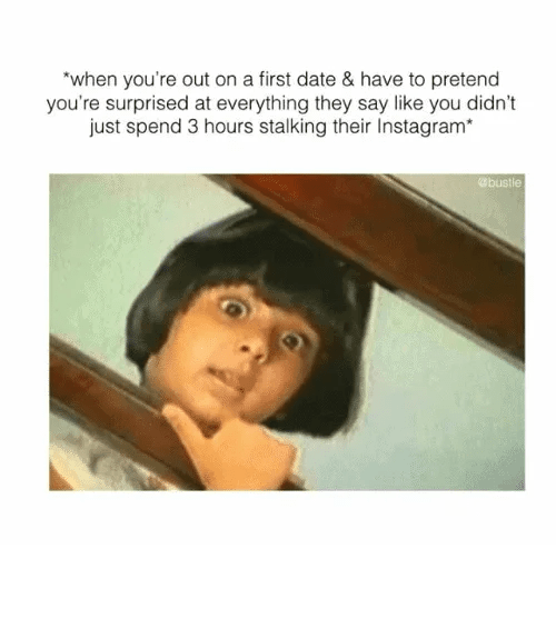 Dating Advice Quotes Funny Dating Quotes Dating Memes Funny Memes Hilarious First Date Meme