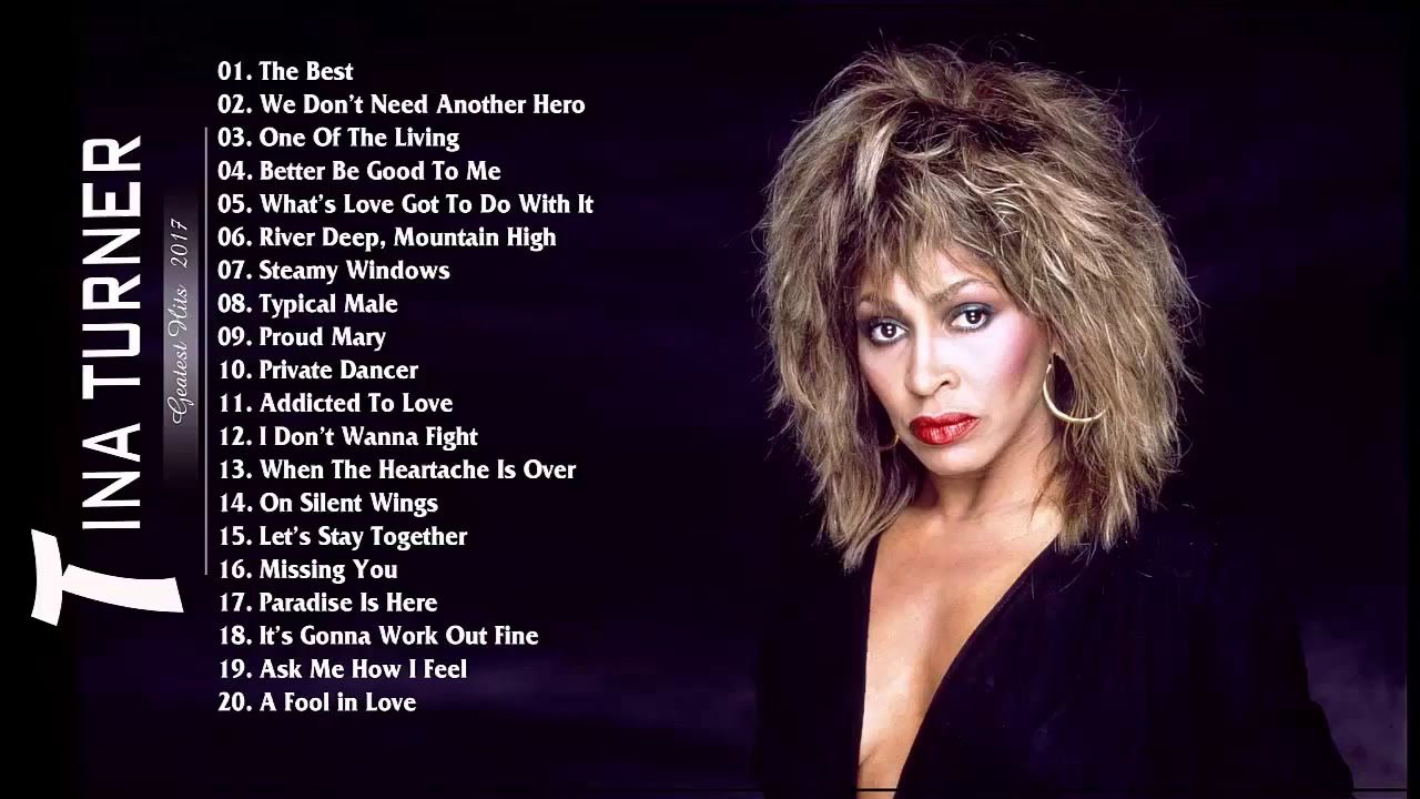 Tina Turner Greatest Hits Tina Turner Greatest Hits Best Song Of Tina