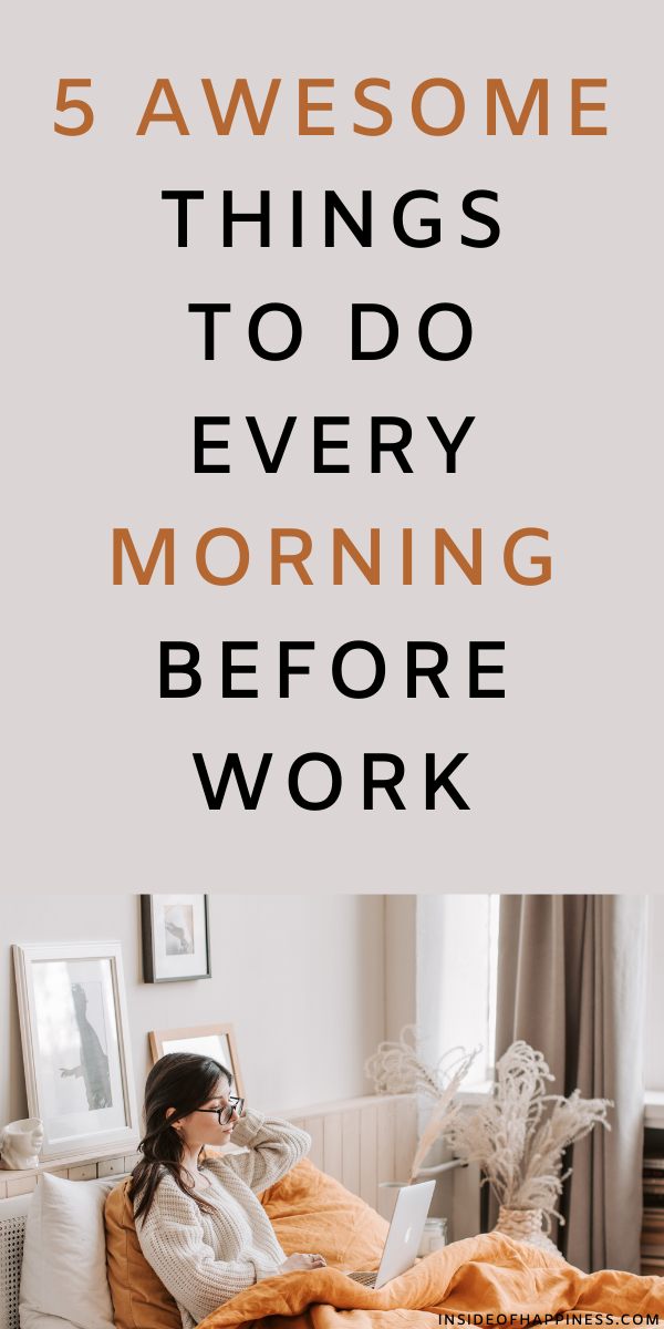 Morning Routine Before Work 5 Elements Of Your Perfect Morning