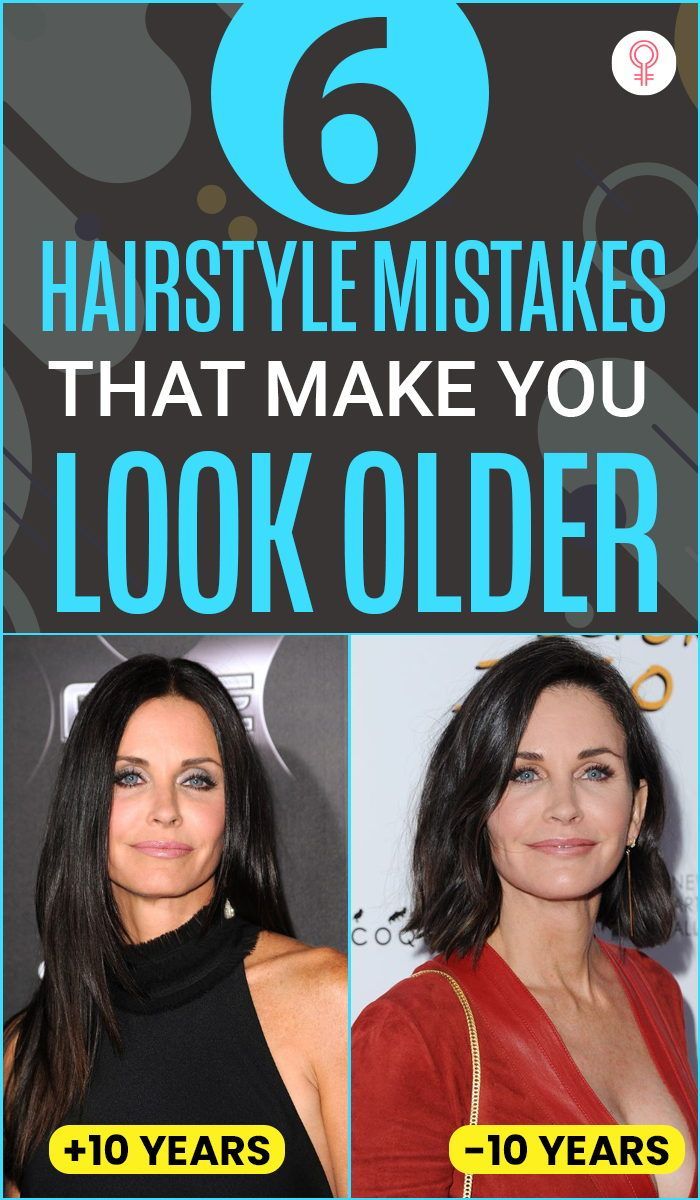 6 Hairstyle Mistakes That Make You Look Older Read On To Know More About How The Way You Do