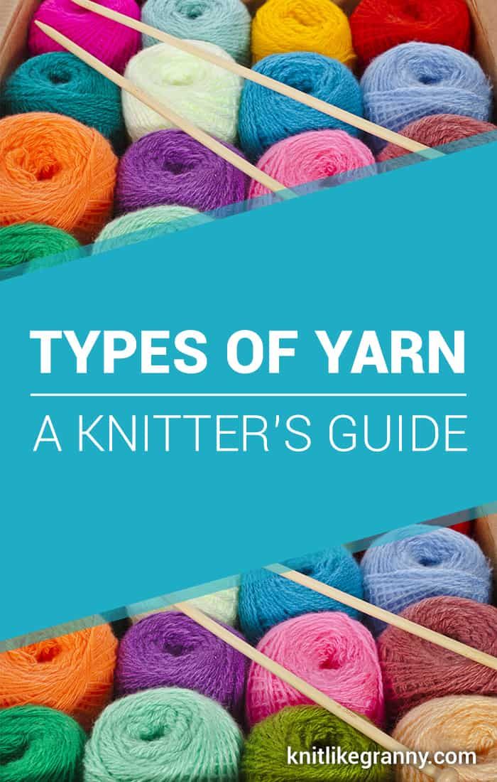 Different Types of Yarn: All The Yarn Types Explained | Types of yarn ... Different Types of Yarn: All The Yarn Types Explained | Types of yarn ...